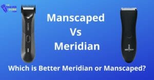 Meridian vs Manscaped: What are the Best Qualities Between Pubic Hair ...